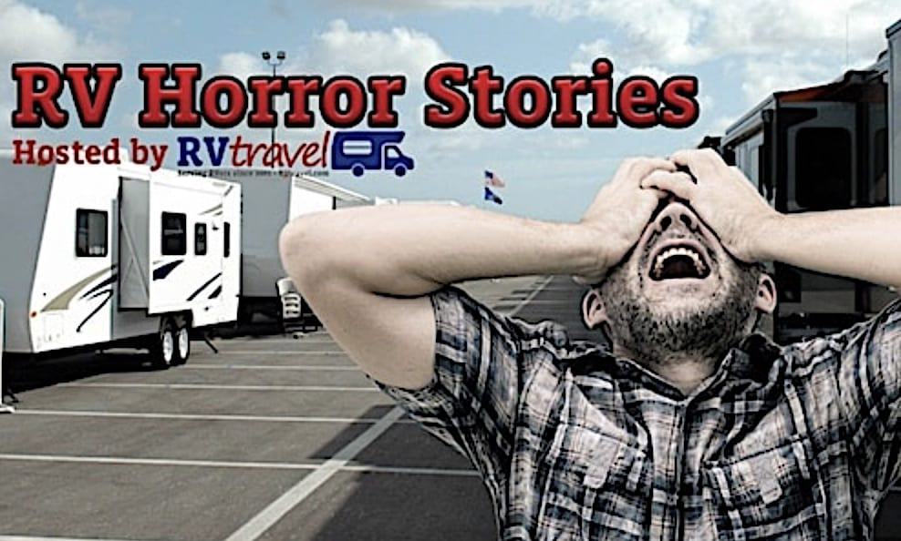 Another RVer With A Horror Story RV Travel Another RVer With A Horror Story RV Travel